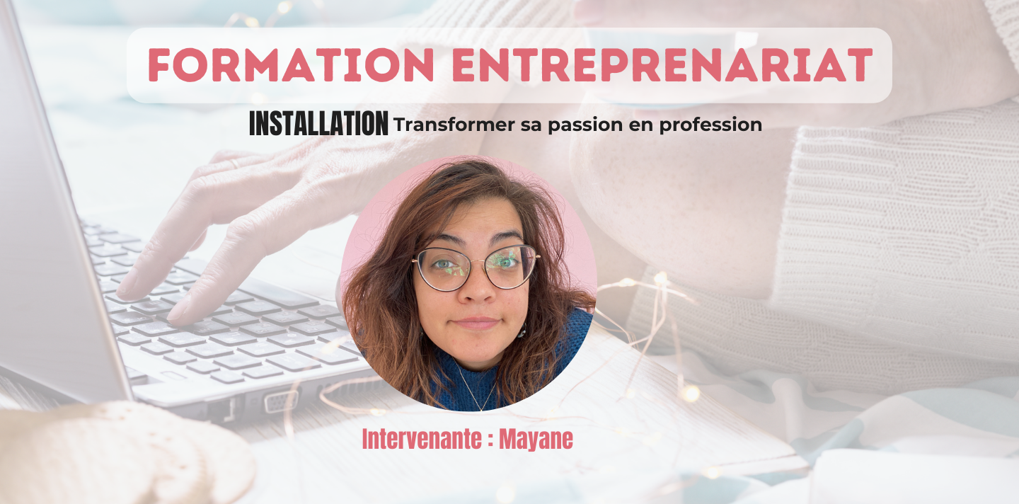 Formation entreprenariat-installation : "Transformer sa passion en profession"[L ...